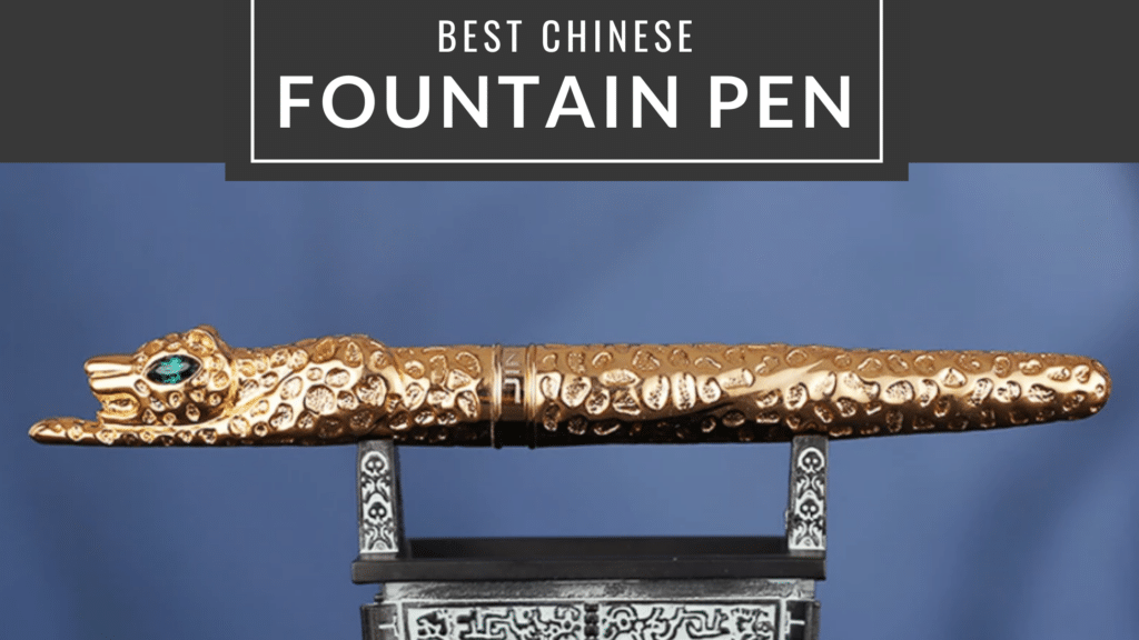 Best Chinese Fountain Pen 2022 | Chinese Fountain Pen Review | Best ...
